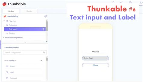 Thunkable 6 Text Input And Label Of User Interface Full And Simple