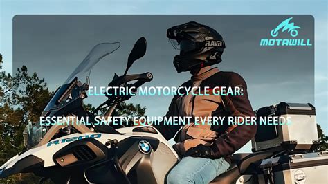 Electric Motorcycle Gear Essential Safety Equipment Every Rider Needs
