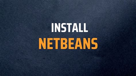 Install Netbeans YouTube