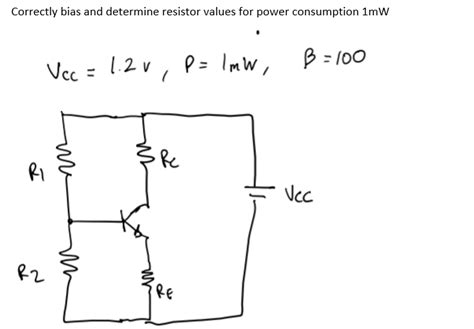 Solved Correctly Bias And Determine Resistor Values For Chegg Com