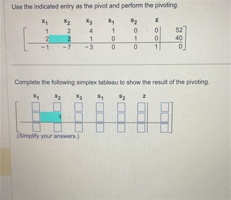 Solved Use The Indicated Entry As The Pivot And Perform The Chegg