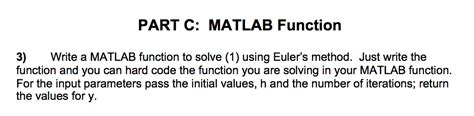 solved write a matlab function to solve 1 using euler s