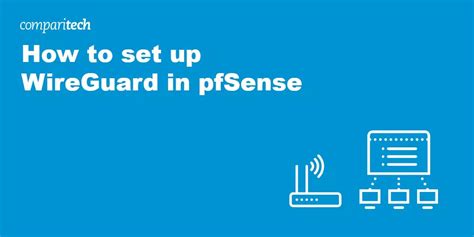 How To Set Up WireGuard In PfSense