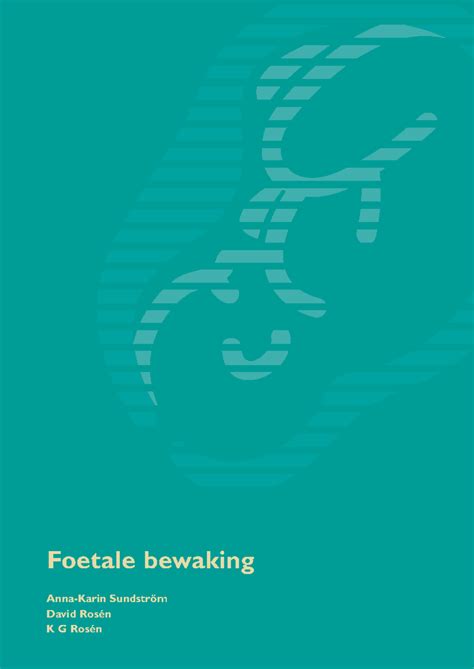 Foetale Bewaking Neoventa Foetale Bewaking Anna Karin Sundström David Rosén K G Rosén