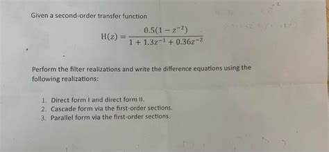 Solved Given A Second Order Transfer Function