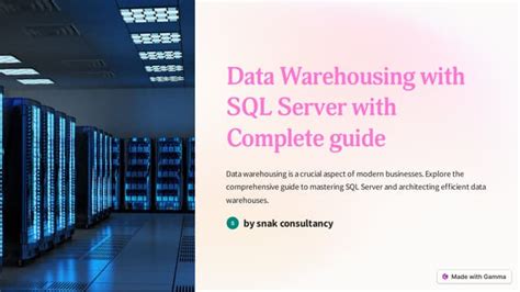 Unlocking Insights The Comprehensive Guide To Data Warehousing With Sql Server Ppt
