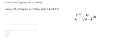 solved 1 point possible graded results hidden evaluate