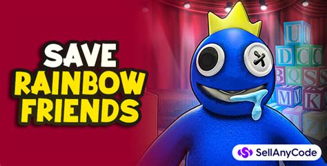 Save Rainbow Friends Source Code Sellanycode