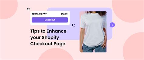 tips to enhance your shopify checkout page