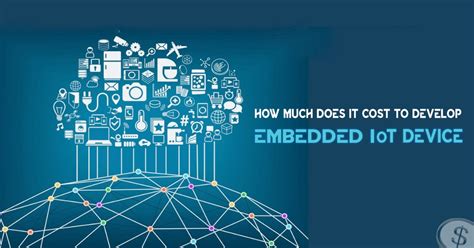 embedded iot solutions guide for development cost estimation
