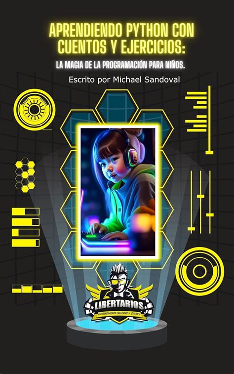 Aprendiendo Python Con Cuentos Y Ejercicios La Magia De La