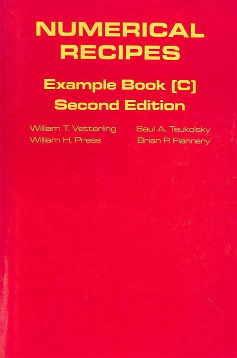 Numerical Recipes Example Book C The Art Of Scientific Computing William T Vetterling