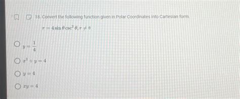 Solved 18 Convert The Following Function Given In Polar