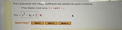 Solved Find A Polynomial With Integer Coefficients That