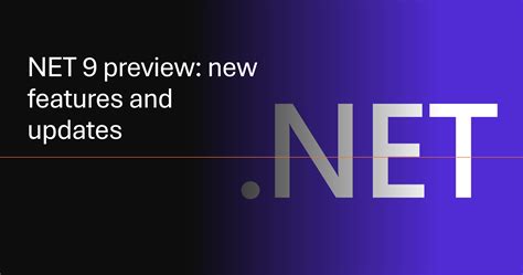 Net 9 Preview New Features And Updates Dotnet Copilot