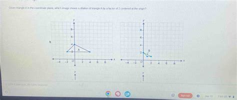 Solved Given Triangle A In The Coordinate Plane Which Image Shows A
