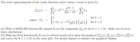 [solved] The Series Approximation Of The Cosine Fu Solutioninn