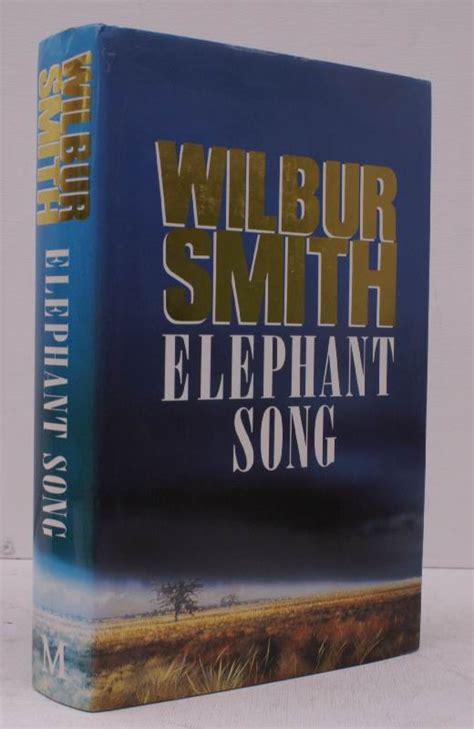 Elephant Song Fine Copy In Unclipped Dustwrapper By Smith Wilbur 1991 Island Books
