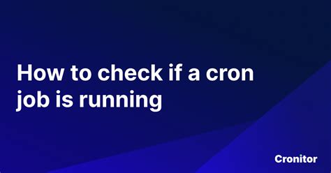 How To Check If A Cron Job Is Running