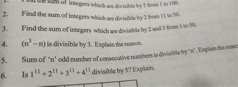 2 Find The Sum Of Integers Which Are Divisible By 2 From 11 To 50 3 F