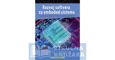 Razvoj Softvera Za Embeded Sisteme C Programiranje Za Arduino Uno Pl Stručna Knjižara Srbija