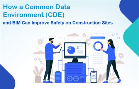 Enhancing Construction Safety With Cde And Bim