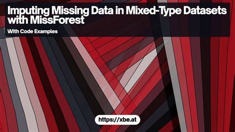 Imputing Missing Values In Mixed Type Datasets With Missforest Youtube