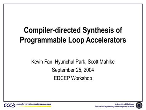 Ppt Compiler Directed Synthesis Of Programmable Loop Accelerators
