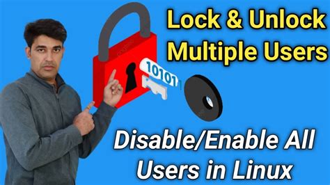 Disable And Enable Allselected Users In Linux Lock And Unlock Password