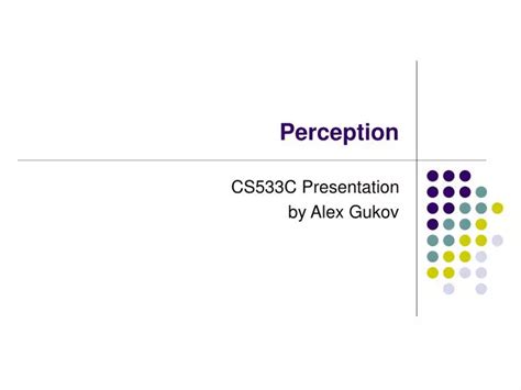 Ppt Perception Powerpoint Presentation Free Download Id6844111