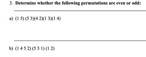 Solved Determine Whether The Following Permutations Are Chegg