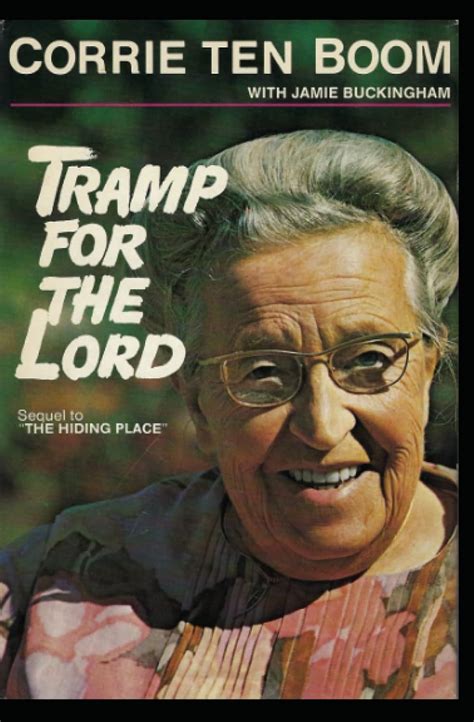 Tramp For The Lord Sequel To The Hiding Place Ten Boom Corrie