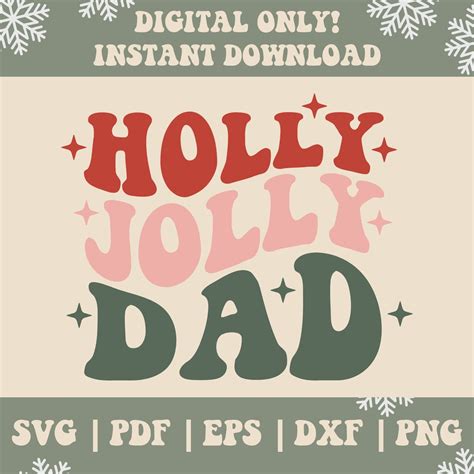 Holly Jolly Dad Svg Pdf Dxf Eps Holly Jolly Dad Png Jolly Dad Svg