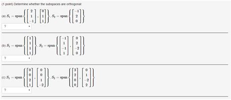 solved determine whether the subspaces are orthogonal s 1