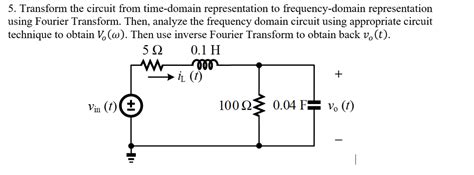 Solved Transform The Circuit From Time Domain Representation