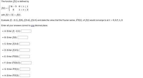 Solved The Function F T Is Defined By F T T Chegg Com