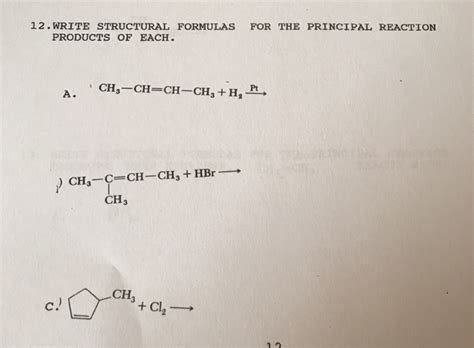 solved 12 write structural formulas for the principal