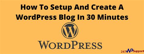 How To Setup And Create A Wordpress Blog In 30 Minutes Wordpress