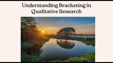 What Is Bracketing In Qualitative Research