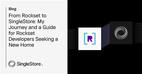 From Rockset To Singlestore My Journey And A Guide For Rockset Developers Seeking A New Home