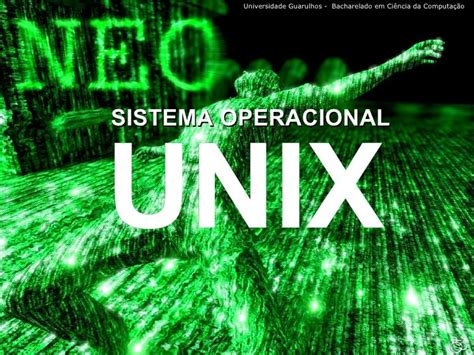 Unix Sistema Operacional