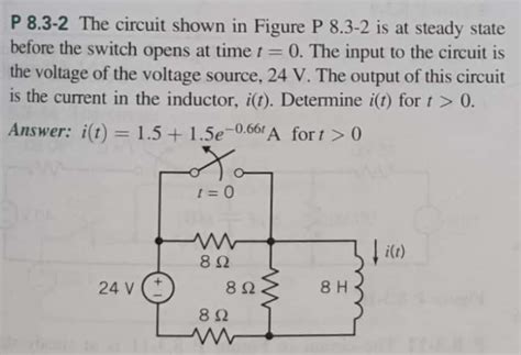 Solved P 8 3 2 ﻿the Circuit Shown In Figure P 8 3 2 ﻿is At