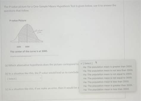 Solved The P Value Picture For A One Sample Means Hypothesis