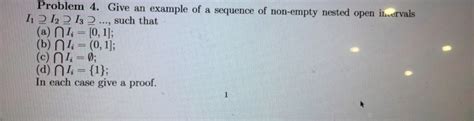 Solved Problem 4. Give an example of a sequence of non-empty | Chegg.com