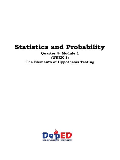 Stat And Probq4week 1 Module 1the Elements Of Hypothesis Testing