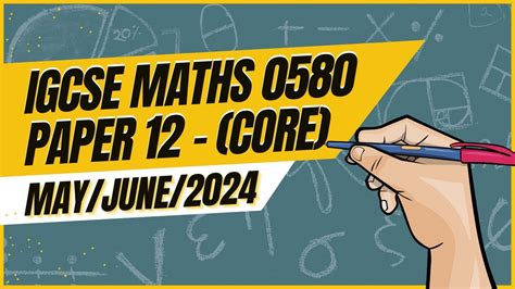 Master Igcse Math Core Paper 12 Solution 0580 May June 2024 Youtube