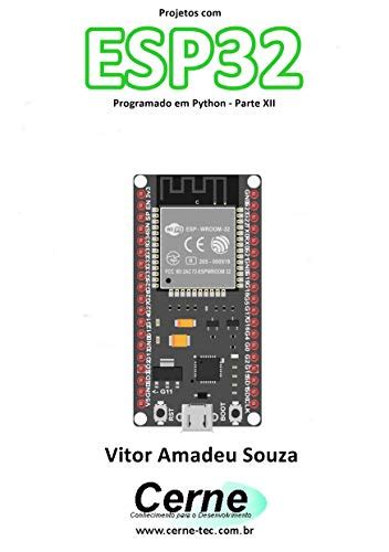 Projetos Com Esp32 Programado Em Python Parte Xii Ebook Resumo