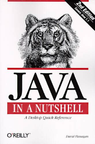 Java In A Nutshell A Desktop Quick Reference For Java Programmers