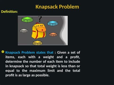 Knapsack Problem Using Greedy Methodpptx Knapsack Problem Using Greedy Methodpptx