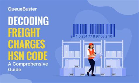 Decoding Hsn Code For Freight Charges A Comprehensive Guide Blog Queuebuster Pos